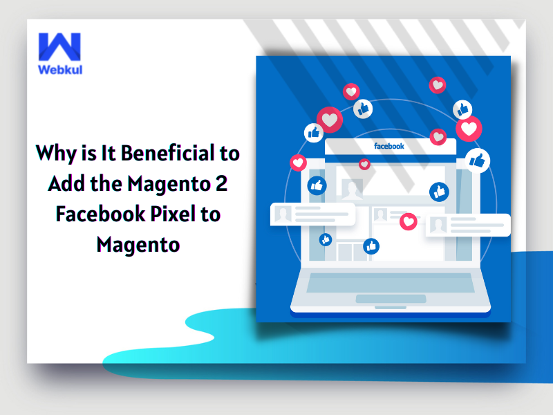 Why Is It Beneficial To Add The Magento 2 Facebook Pixel By