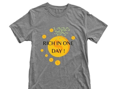 Rich in one day ! triblend unisex tee by super2design3 on Dribbble