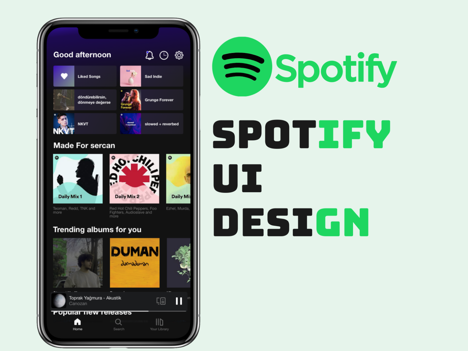 Spotify UI Mobile Home Page Design by Sercan Efe KARAMAN on Dribbble
