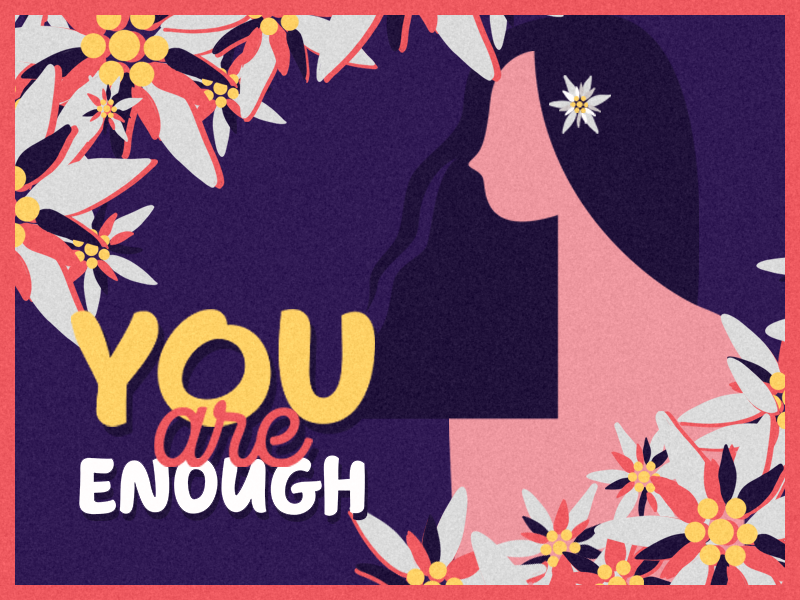 You're enough by Munkhzul Lkhagva on Dribbble
