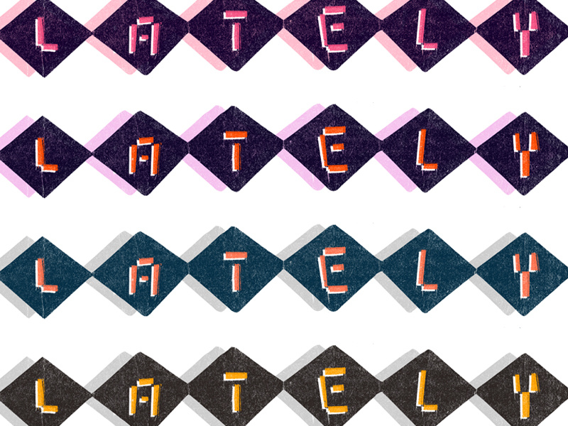 Lately by Brandt Imhoff on Dribbble