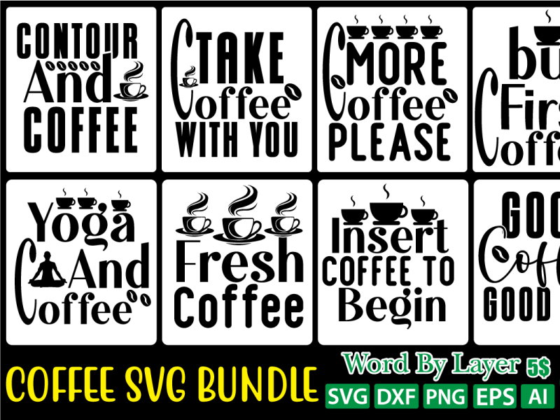 COFFEE SVG BUNDLE by Asma GraphicPicker on Dribbble