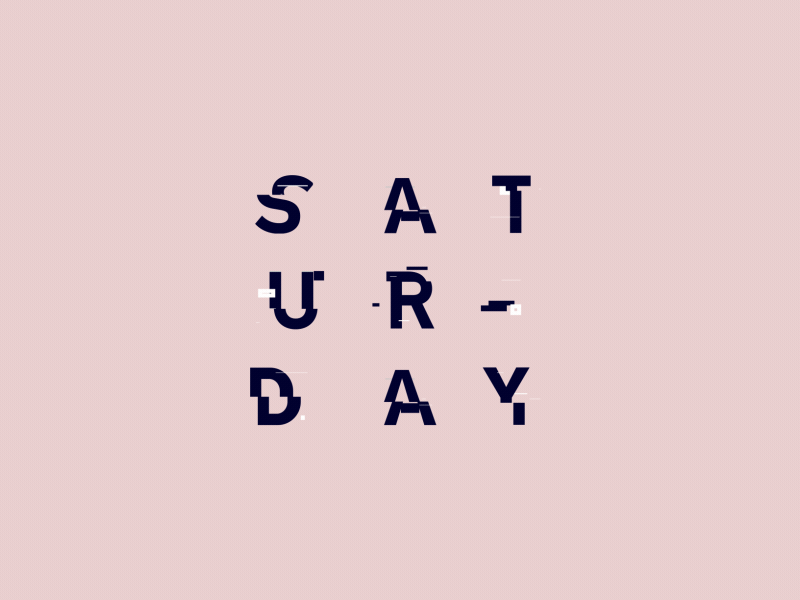 Saturday! by Oi! for Animography on Dribbble