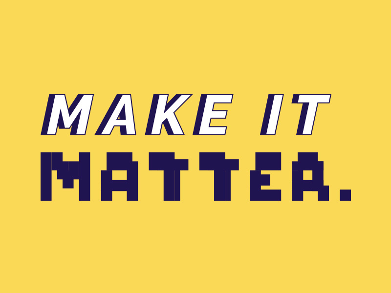 Make it matter by funda.y on Dribbble
