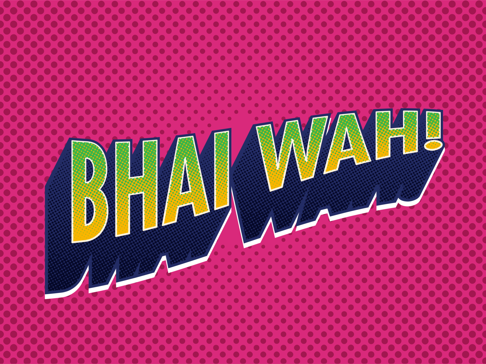 Bhai Wah! | Typography by Anubha Upadhya M on Dribbble
