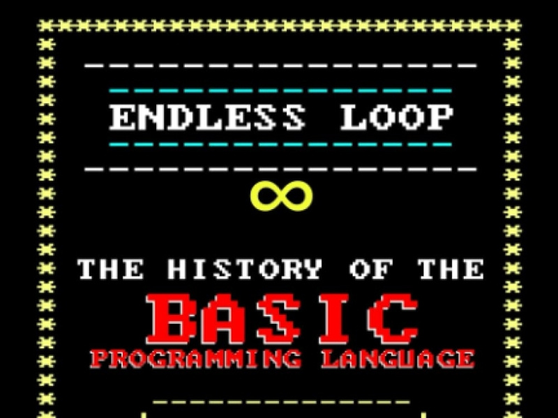  DOWNLOAD Endless Loop The History Of The BASIC Programming La By Seasonlegler On Dribbble