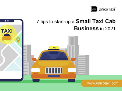 7 Tips to Start a Small Taxi Cab Business by Admin FrescoFud/ UnicoTaxi on Dribbble