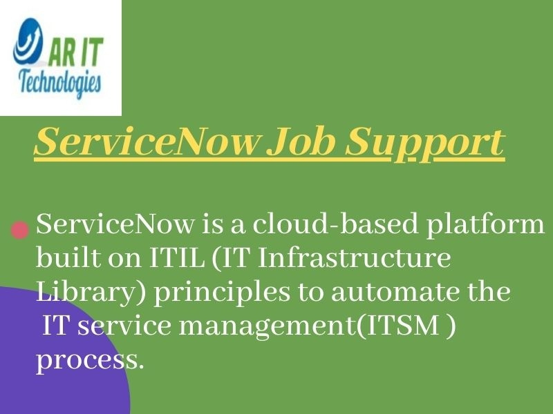 ServiceNow Job Support by AR IT Technologies on Dribbble
