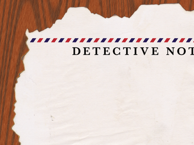 Detective Notes by Elizabeth Wall on Dribbble