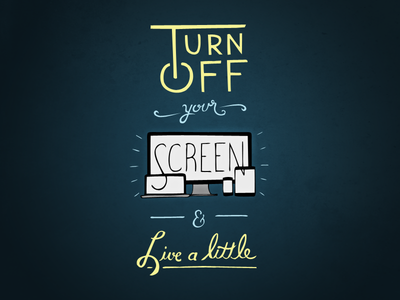 Turn Off Your Screen by ben toalson on Dribbble