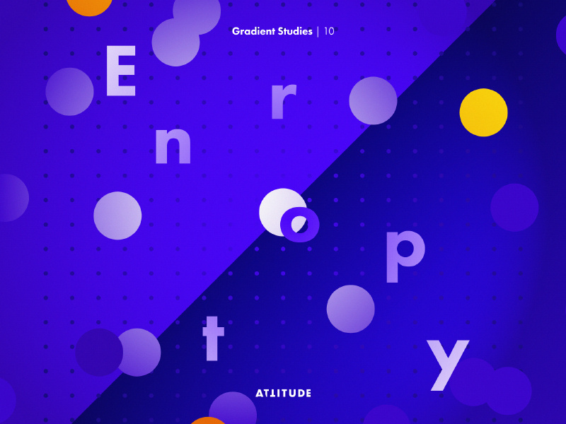 Gradient Studies: Entropy by Attitude on Dribbble