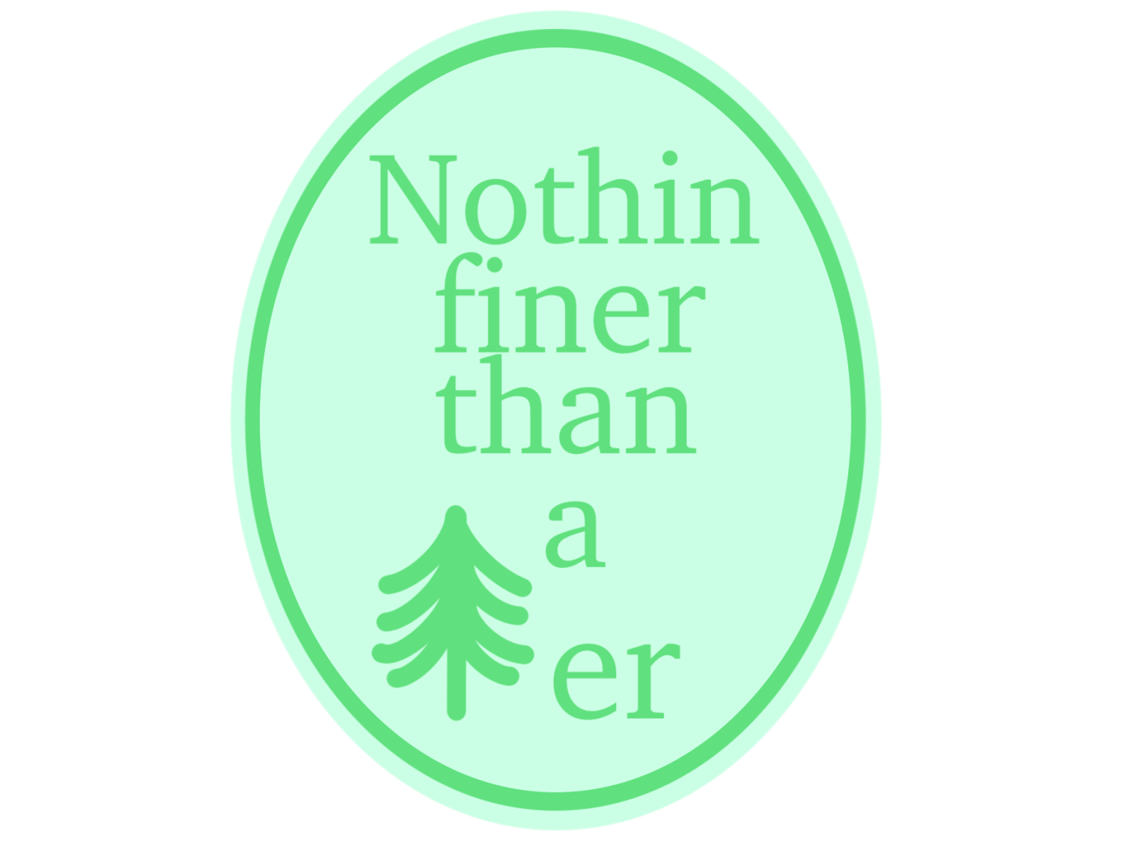 Nothin Finer Than A Piner by Aubrey Montano on Dribbble