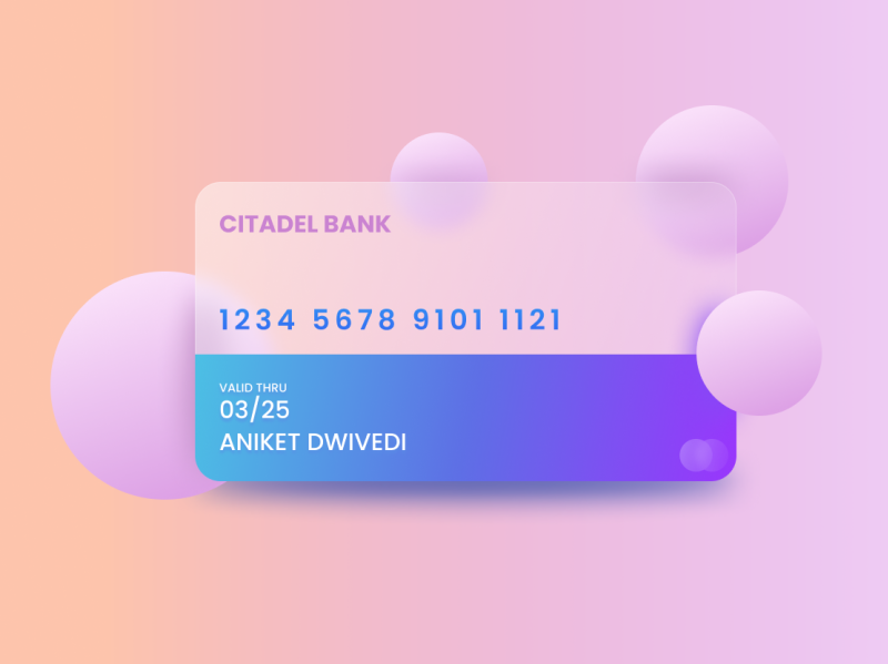 Credit Card Glassmorphism By Aniket Dwivedi On Dribbble