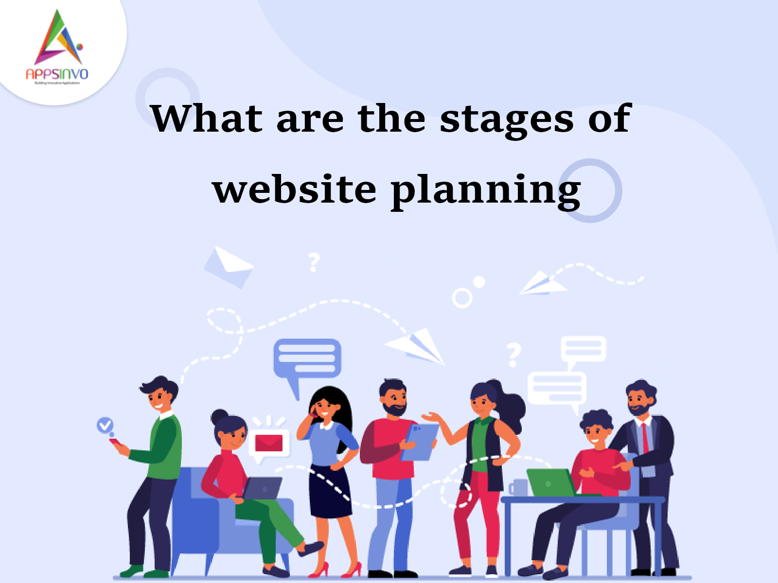 Appsinvo What Are The Stages Of Website Planning By Appsinvo On Dribbble