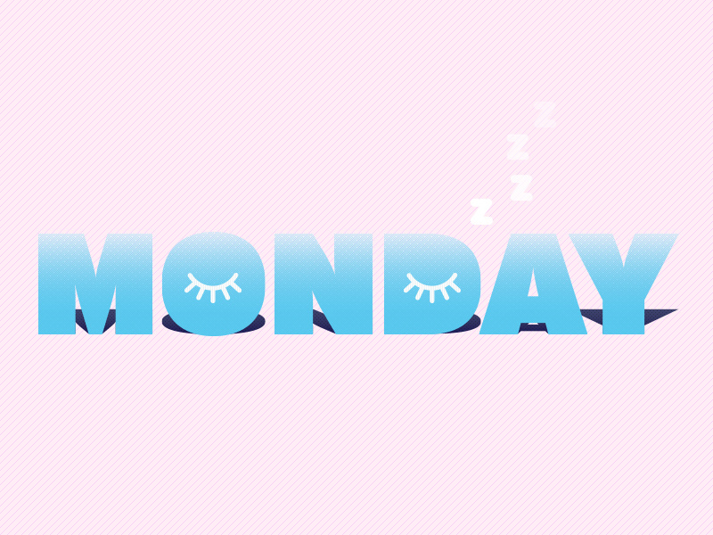 Monday by Danielle Dohmen on Dribbble