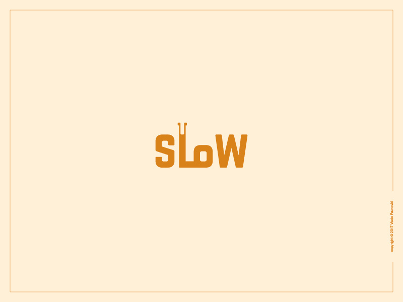 Slow Logotype By Vlado Paunovi On Dribbble slow-logotype-by-vlado-paunovi-on-dribbble