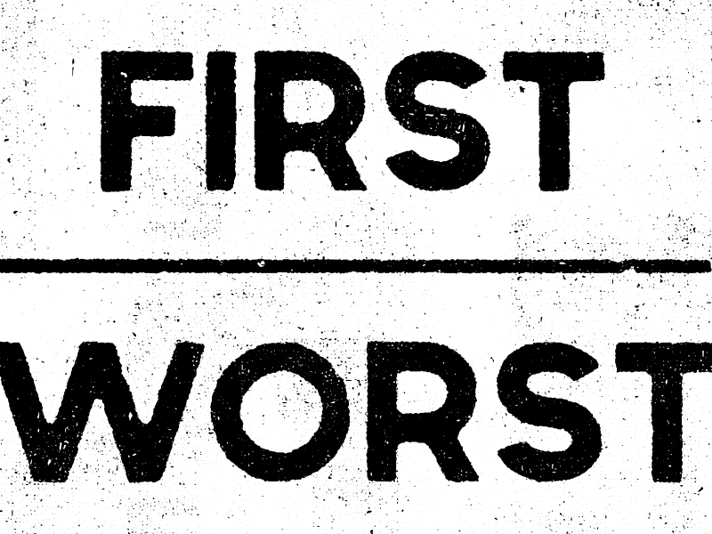 FIRST WORST by Andrew Hochradel on Dribbble