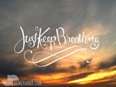 Just Keep Breathing by jaime.radar on Dribbble