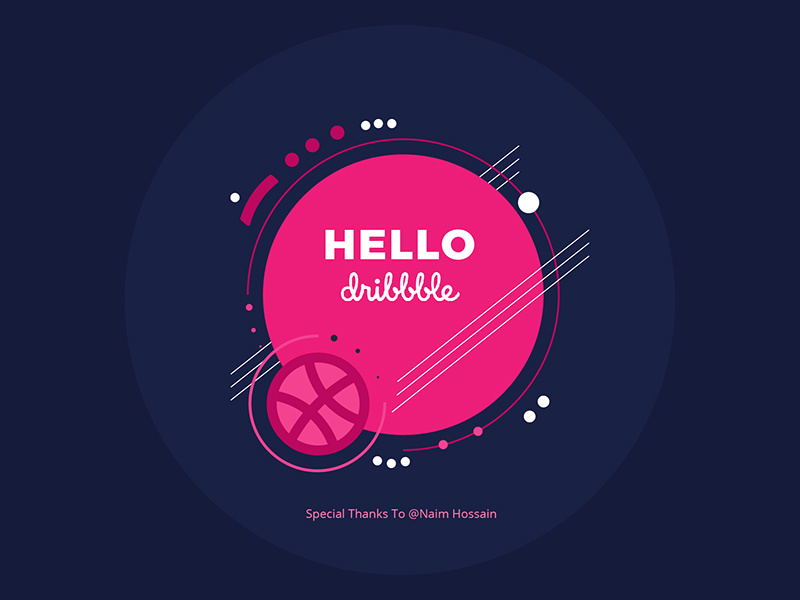 Hello Dribble by Zubaear on Dribbble