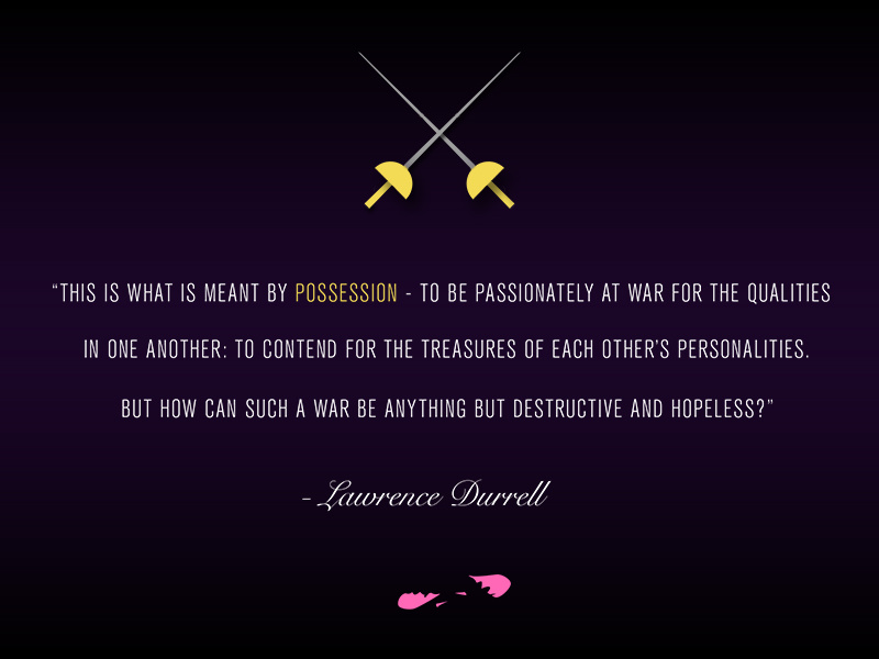Lawrence Durrell Possession Quote by Silas Levi on Dribbble