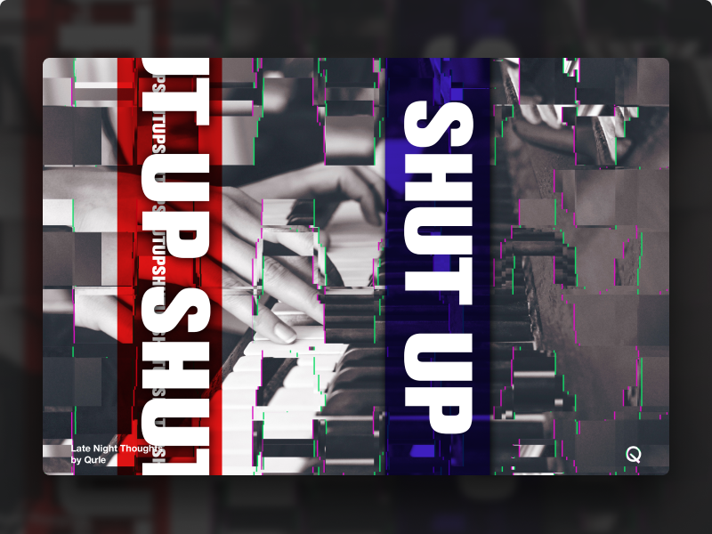 LNT | Shut up! by Nick Qurle on Dribbble