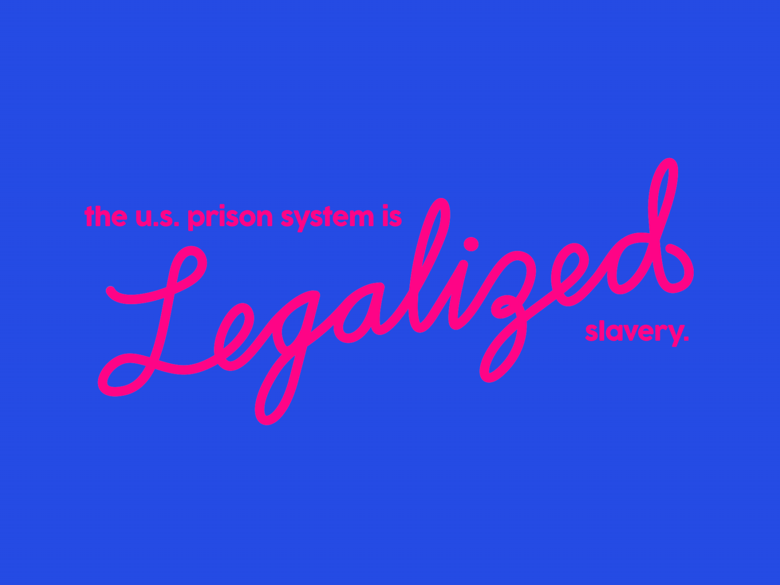 The U S Prison System Is Legalized Slavery By Jamie Rusiti On Dribbble
