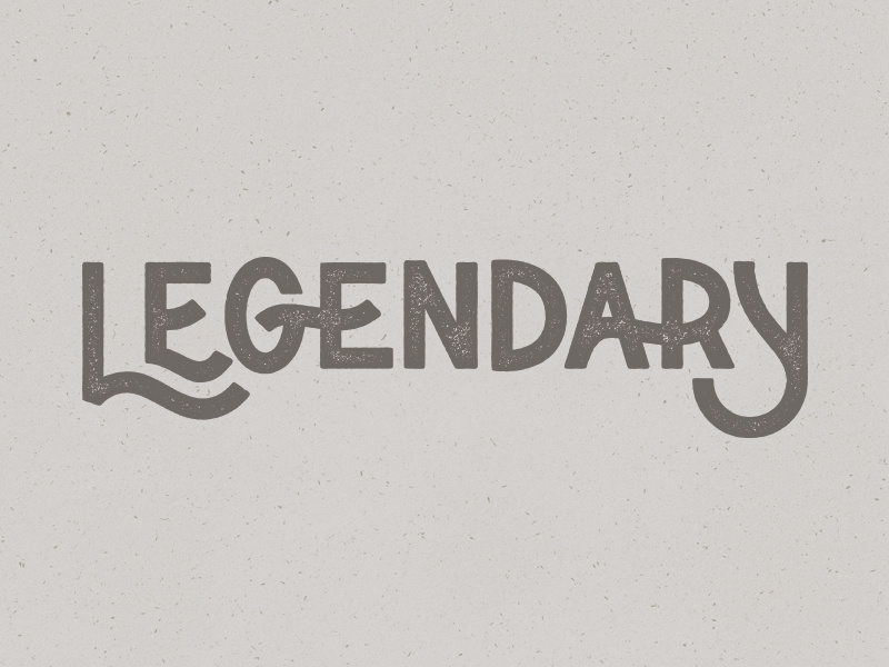Legendary by scott smoker on Dribbble