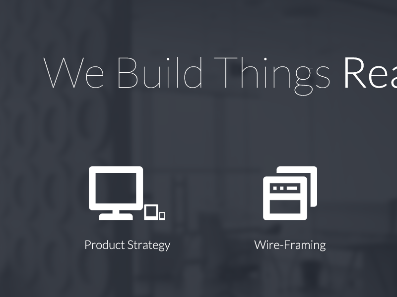 We Build Things Re... by Jordan Flaig on Dribbble