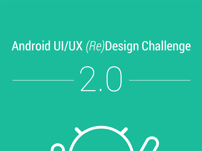 Android UI/UX (Re)Design Challenge 2.0 by Taylor Ling on Dribbble