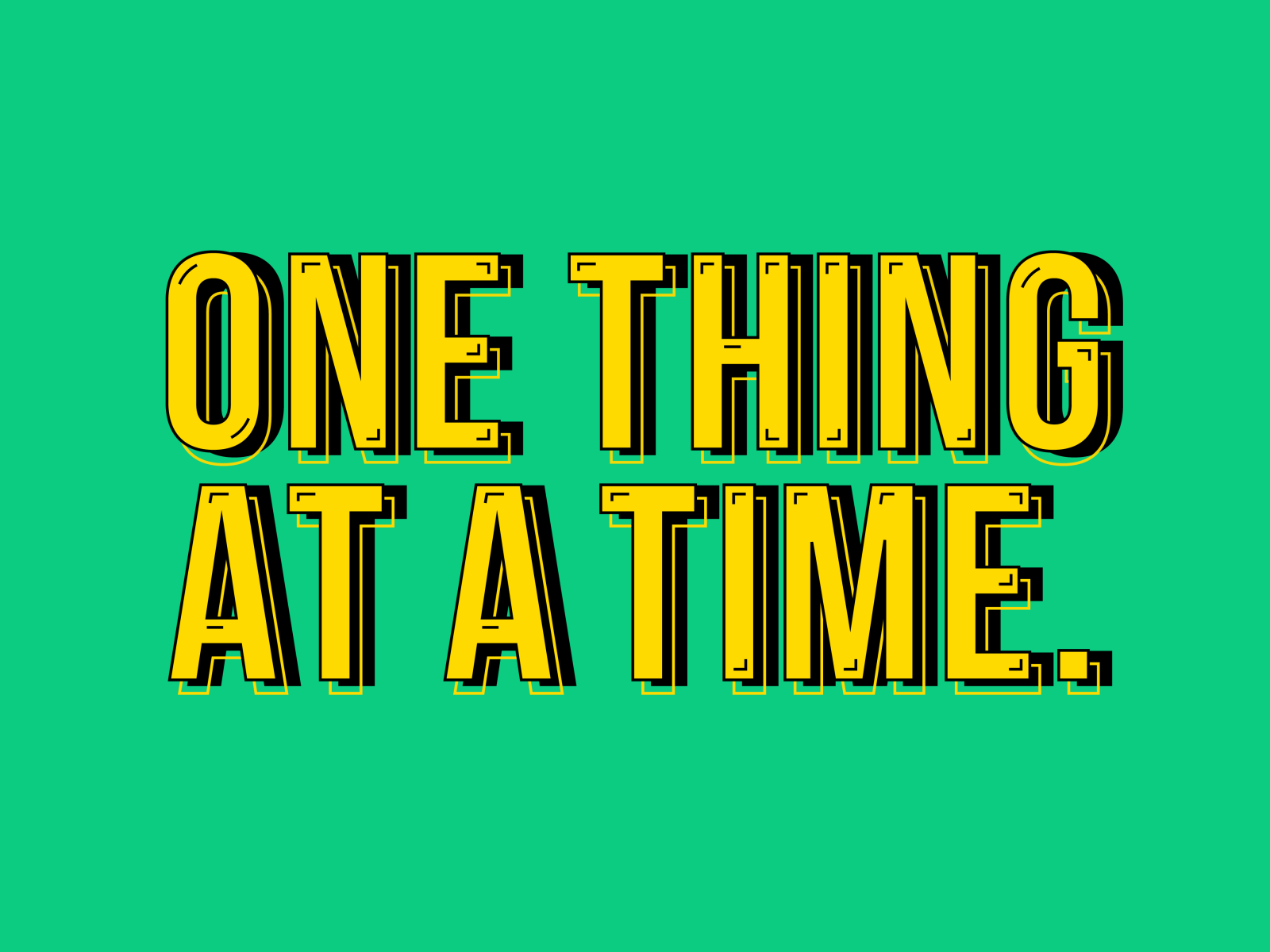 Quote : One Thing at a Time by Marie Sara on Dribbble
