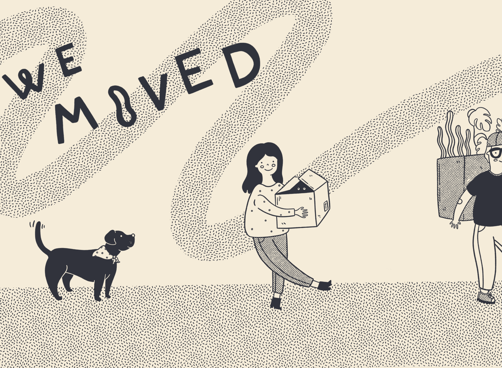 We Moved Illustration by Dani Rayne on Dribbble
