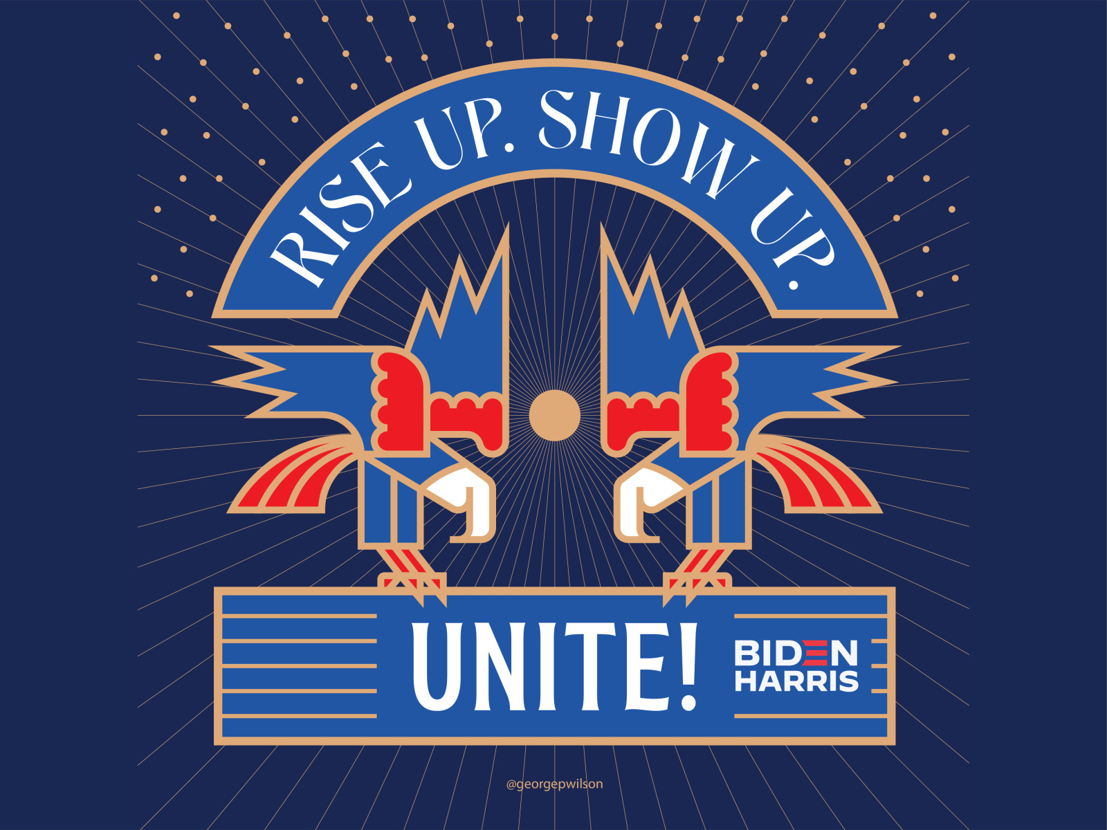 Rise Up. Show Up. Unite! by George P. Wilson on Dribbble