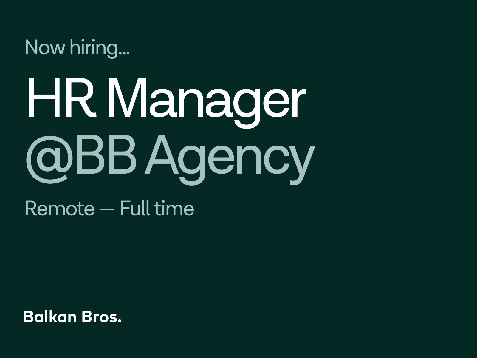 BB Agency - We're hiring an HR Manager! by Balkan Brothers on Dribbble