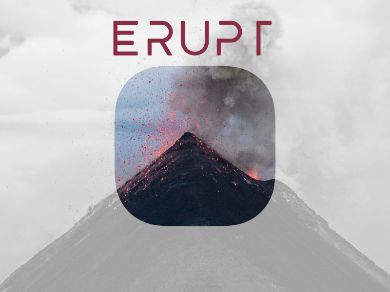 Erupt by Eli Nathan on Dribbble
