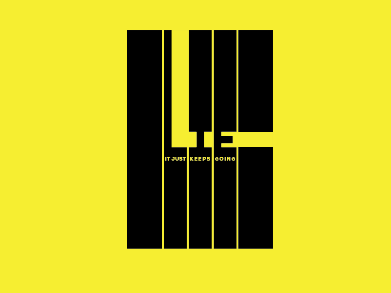 TYPOGRAPHY POSTER, LIE by Ahmad Saleem on Dribbble