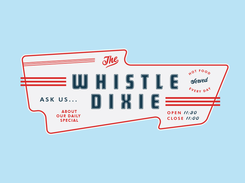 Whistle Dixie Sign by Jay Higginbotham on Dribbble