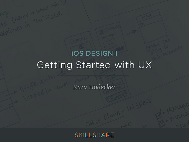 New! iOS UX Design Class on Skillshare by Kara Hodecker on Dribbble