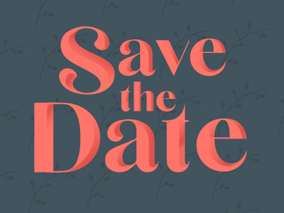Save the Date by Jeremiah Gould on Dribbble