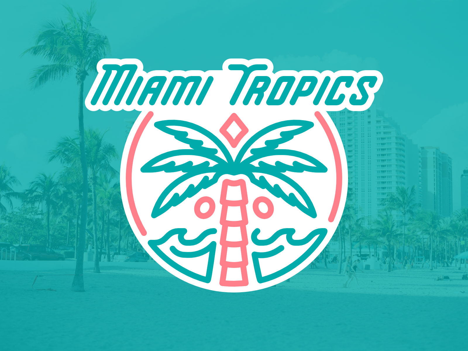 Miami Tropics by Perrin Grubb on Dribbble