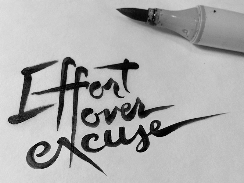Effort Over Excuse by Cheryl Savala on Dribbble