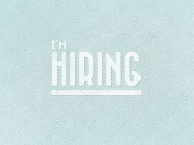 I'm Hiring by Orman Clark on Dribbble