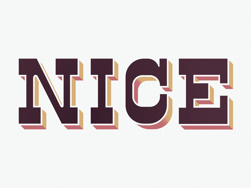 NICE by Todd Wendorff on Dribbble