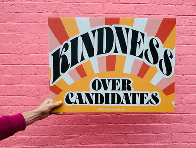 Kindness Campaign Signs by Lisa Quine on Dribbble