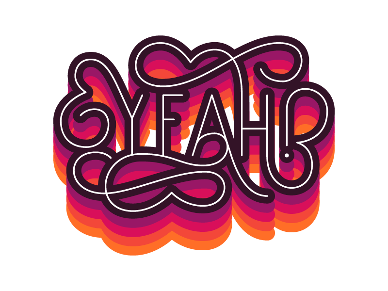 Yeah! by Andrew Martis on Dribbble