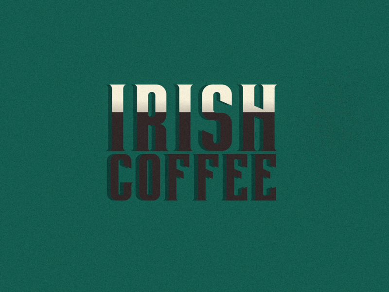 Irish Coffee by William Drummond on Dribbble