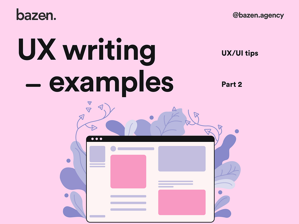 Design Tip - UX writing examples Part 2 by bazen.talks on Dribbble