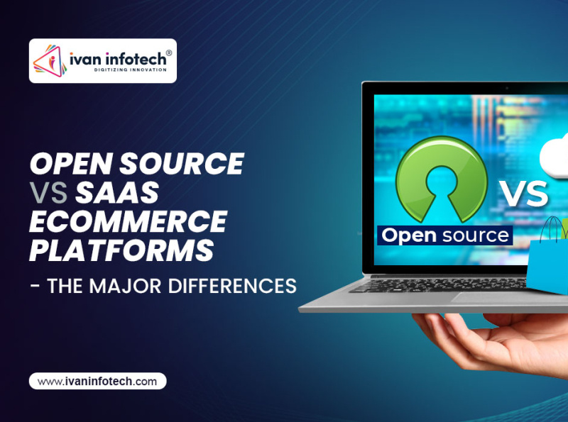 Open Source Vs SaaS Ecommerce Platforms- The Major Differences by Ivan ... Open Source Vs SaaS Ecommerce Platforms- The Major Differences by Ivan ...