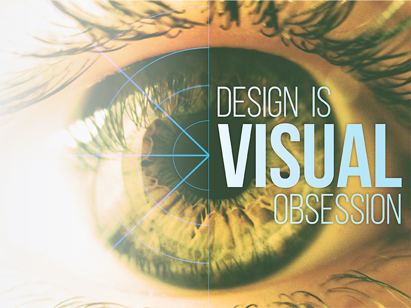 Design is Visual Obsession by Marco A. Perugini on Dribbble