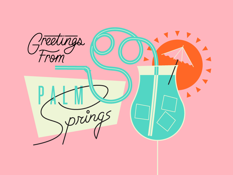 Palm Springs by Fuzzco™ on Dribbble