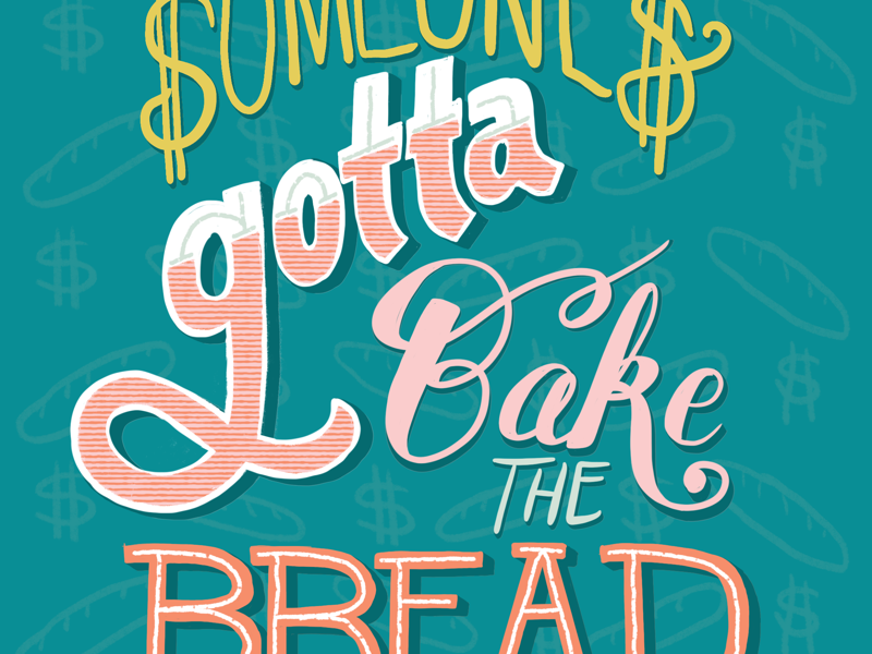 Someone’s gotta bake the bread y’all. by Danielle Renwick on Dribbble